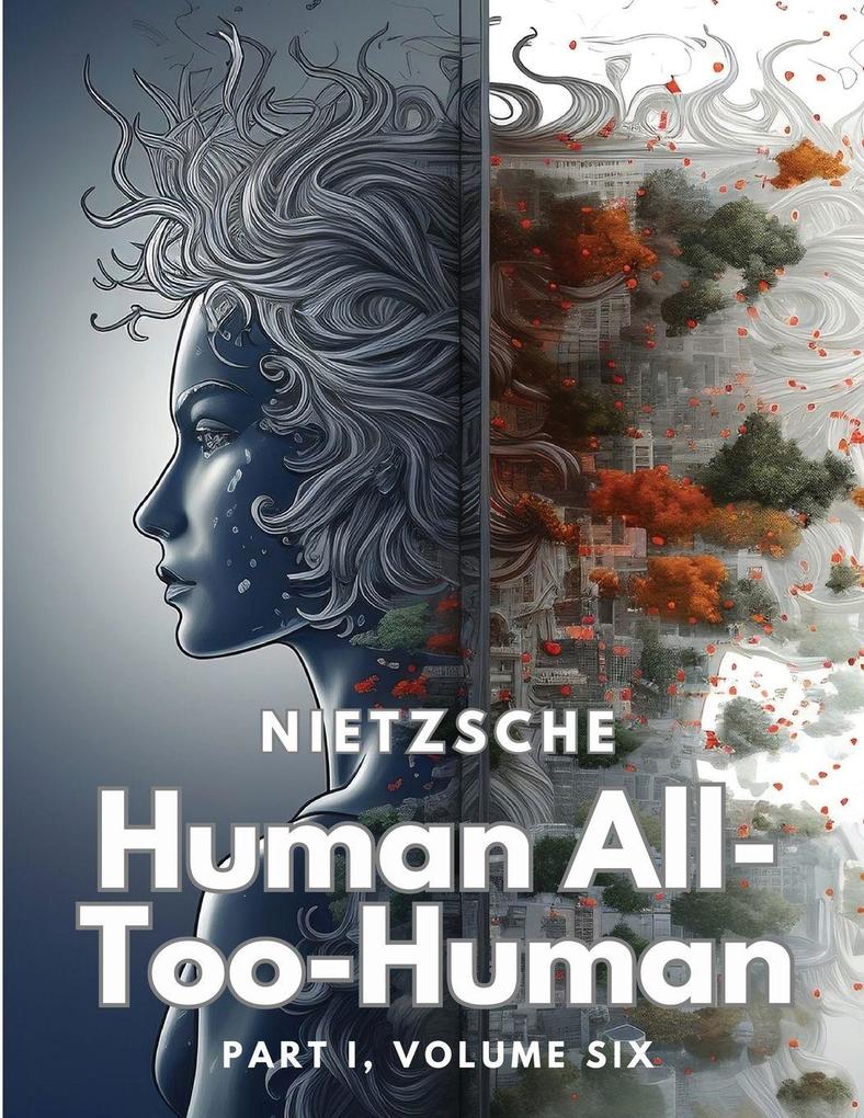 Human All-Too-Human | Friedrich Wilhelm Nietzsche | englisch 1835525075 ...
